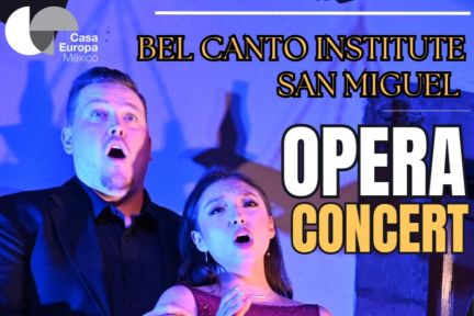 Bel Canto Opera Concert [] Casa Europa Mexico - Discover San Miguel de ...